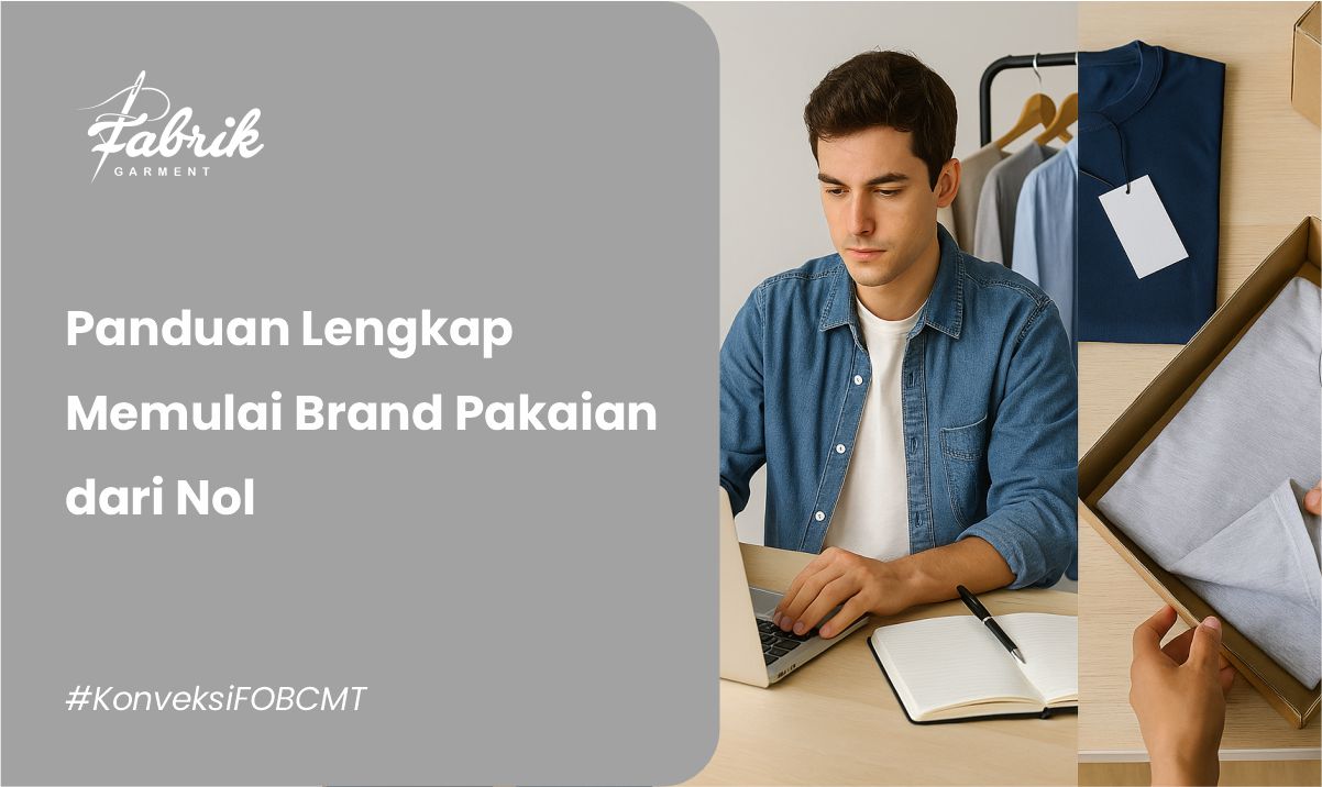 Panduan Lengkap Memulai Brand Pakaian dari Nol: Tips, Strategi, dan ...